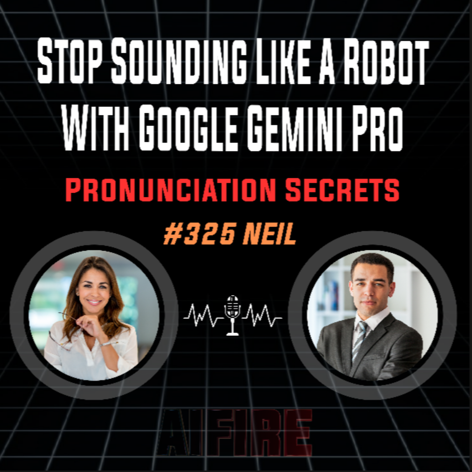 #325 Neil: Stop Sounding Like A Robot With Google Gemini Pro ...