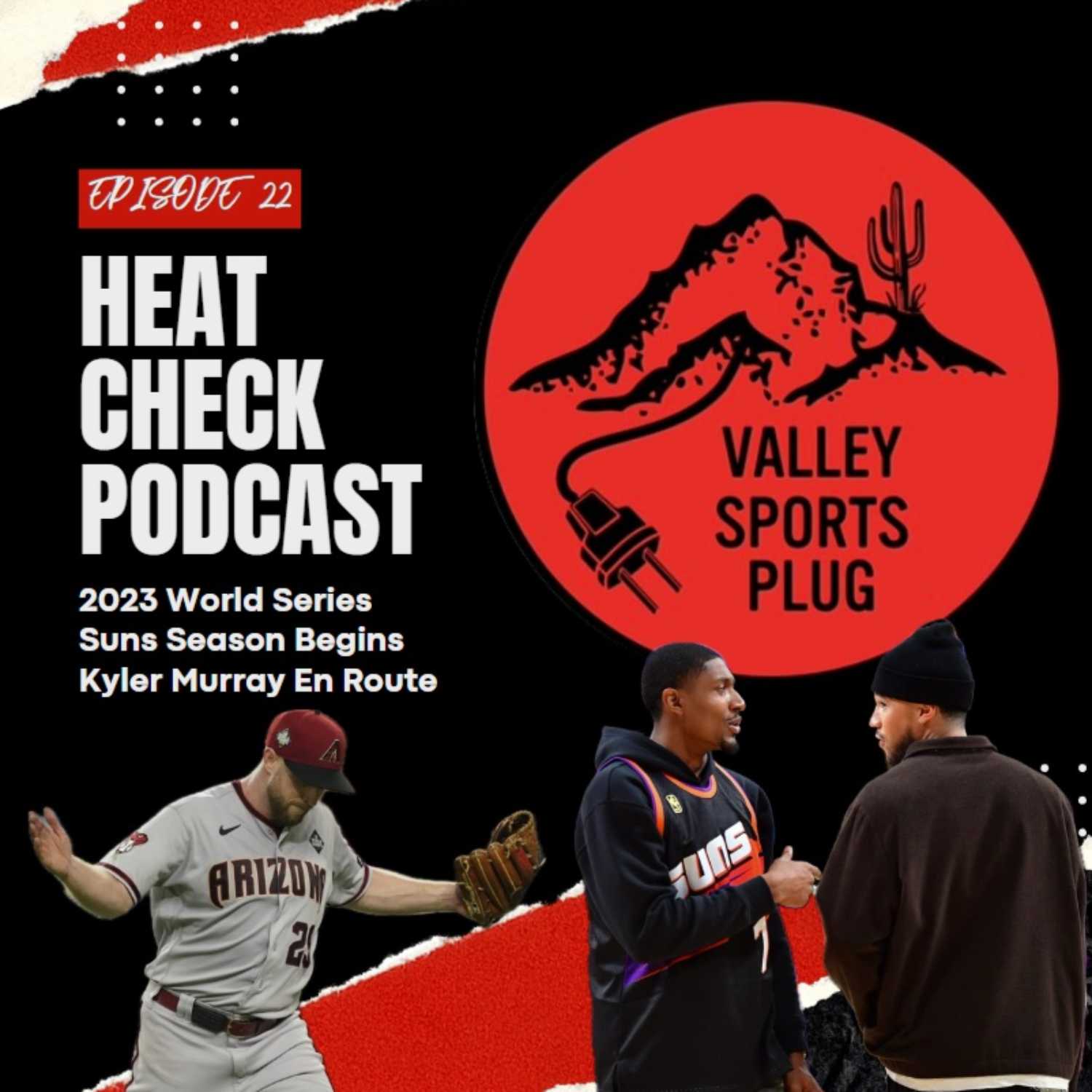 Heat Check Podcast E22 - 2023 World Series, Suns Season Begins & Kyler ...
