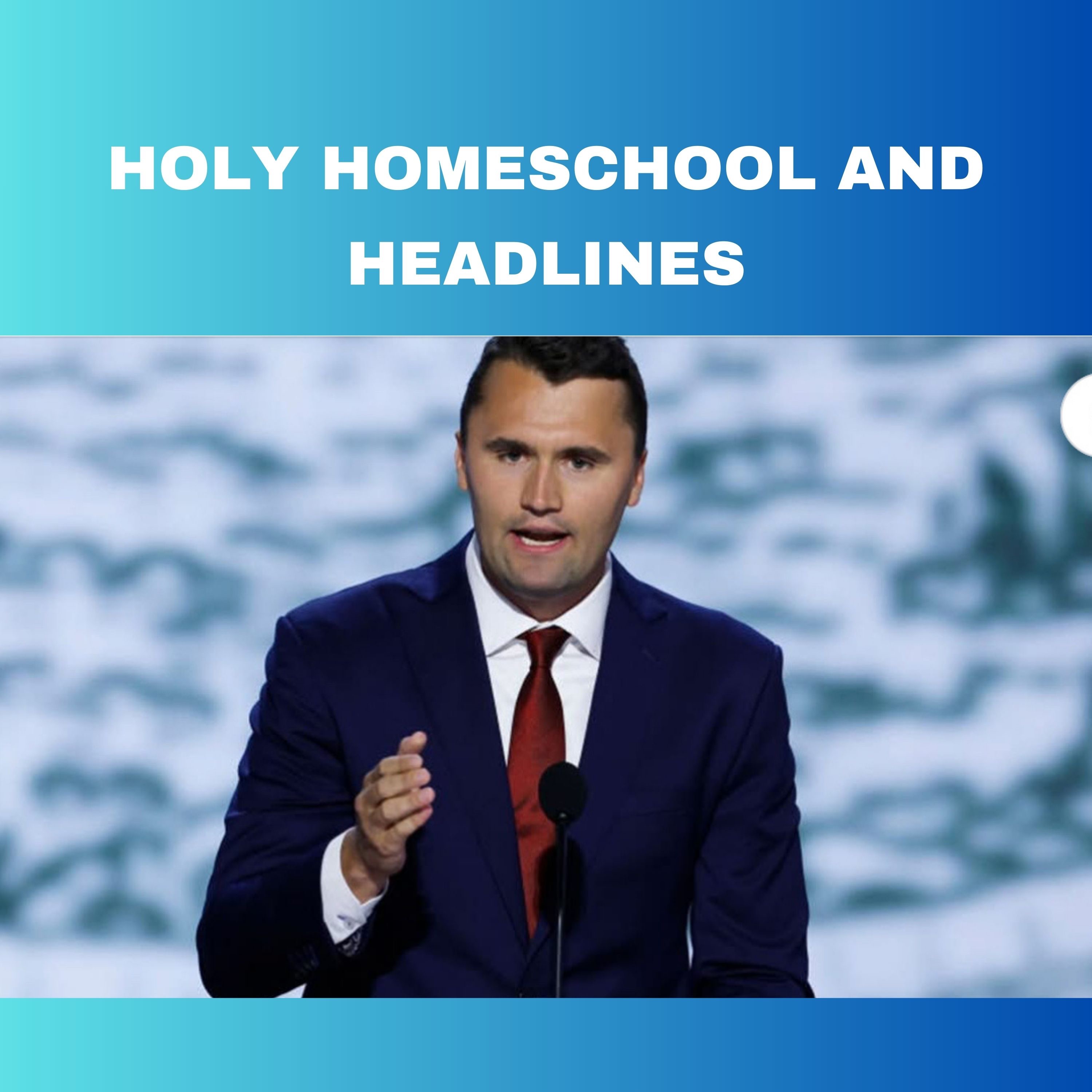 Reflection: Charlie Kirk - It’s Time to Wake Up – Holy Homeschool ...