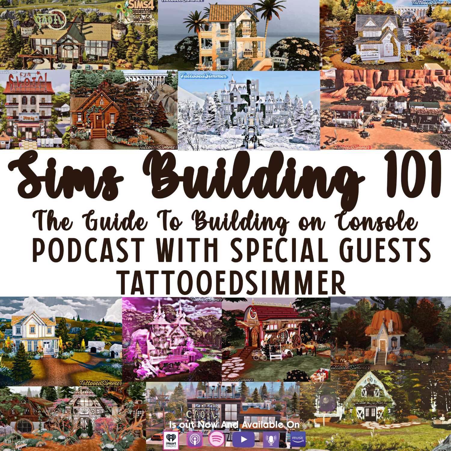Sims Building 101:The Guide To Building on Console Podcast With Special ...